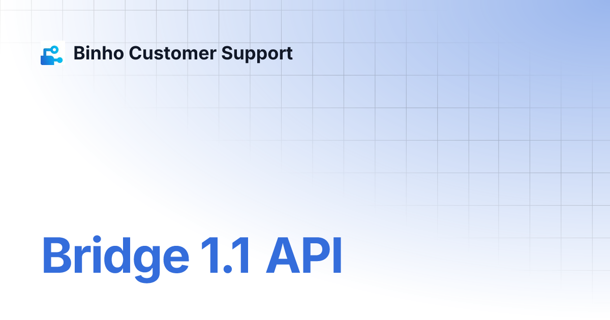 Bridge 1.1 API | Binho Customer Support